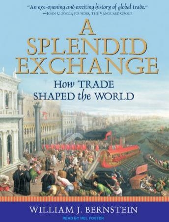A Splendid Exchange: How Trade Shaped the World Audiobook (Free ...