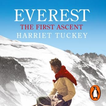 Everest - The First Ascent: The untold story of Griffith Pugh, the man ...