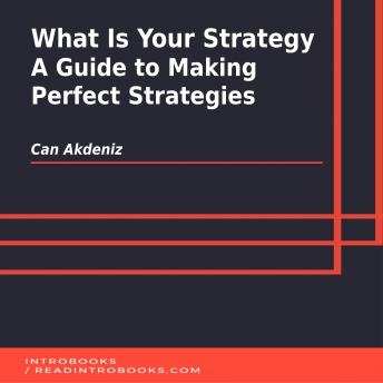 What Is Your Strategy: A Guide to Making Perfect Strategies Audiobook ...